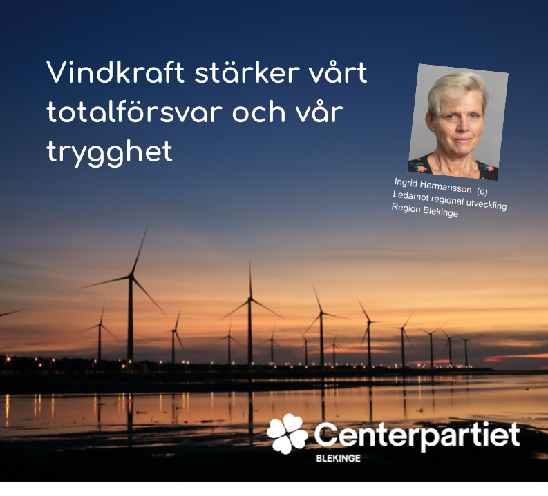 vindkraft stärker Sveriges totalförsvar och vår trygghet - Centerpartiet